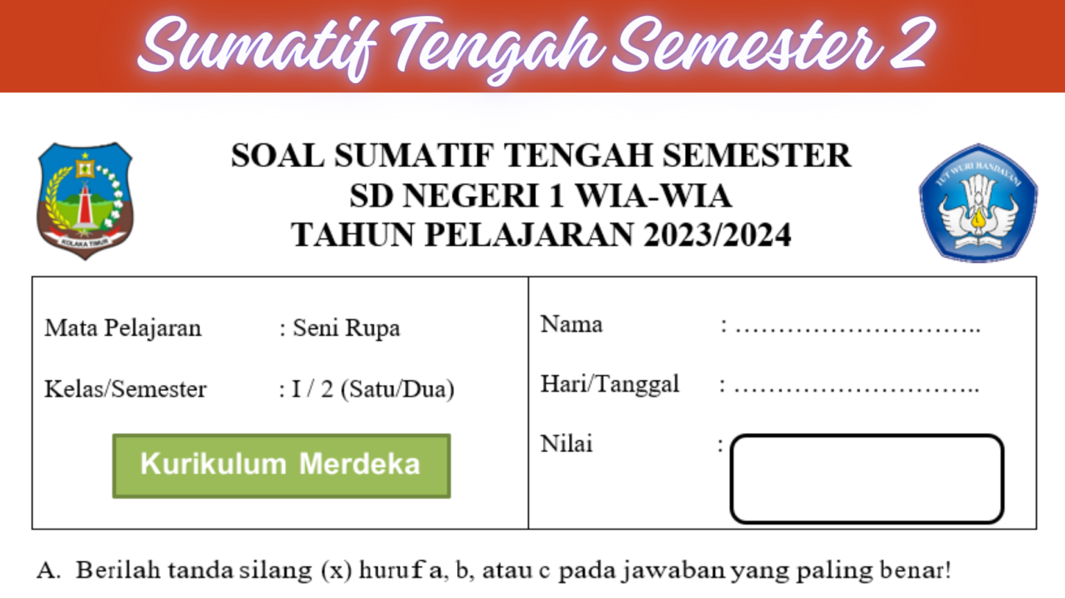 Download Soal Sumatif Tengah Semester 2 Kelas 1 Sampai 6 SD Kurikulum Merdeka - Guruku Hebat